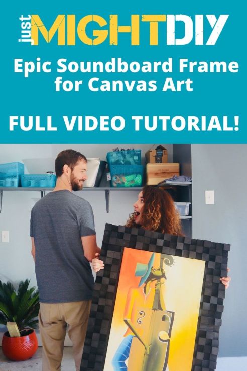 The Soundboard Frame Tutorial is HERE! (Video Tutorial!) – Just Might DIY