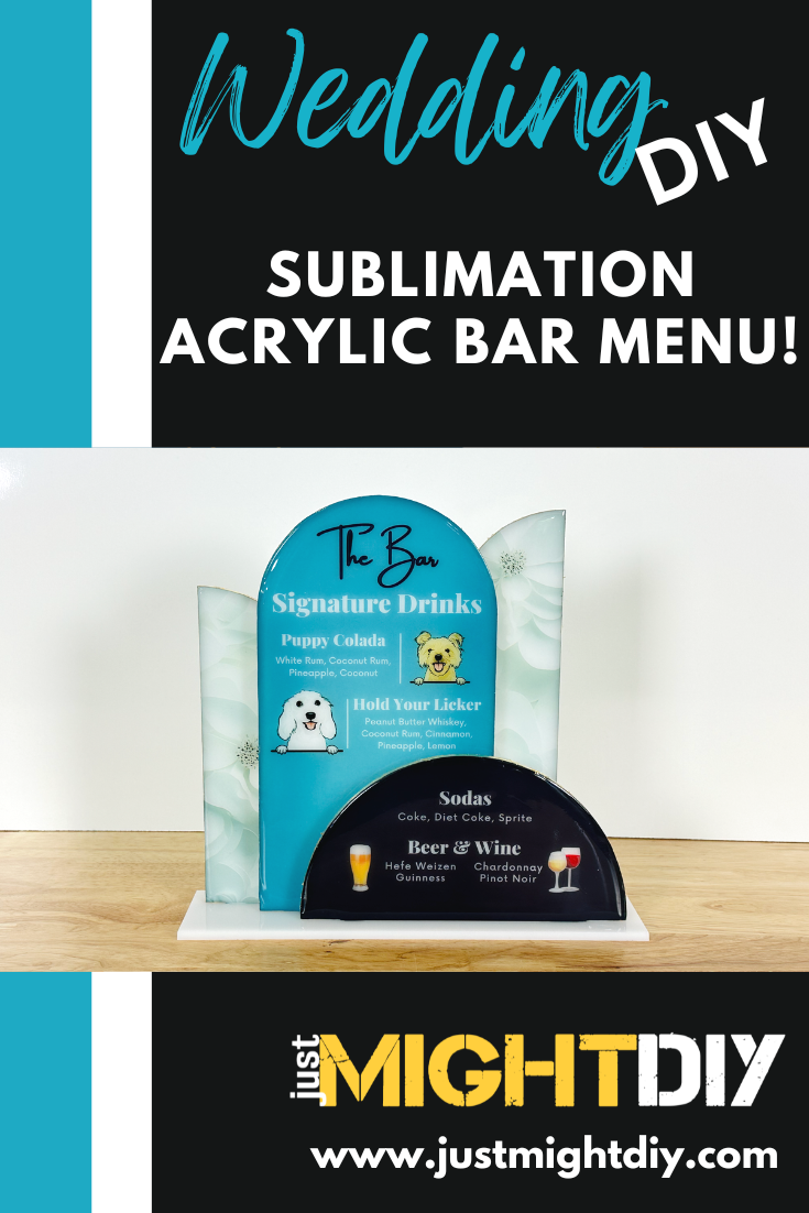 How to Create a Stunning Acrylic Bar Menu Sign with Sublimation! – Just ...